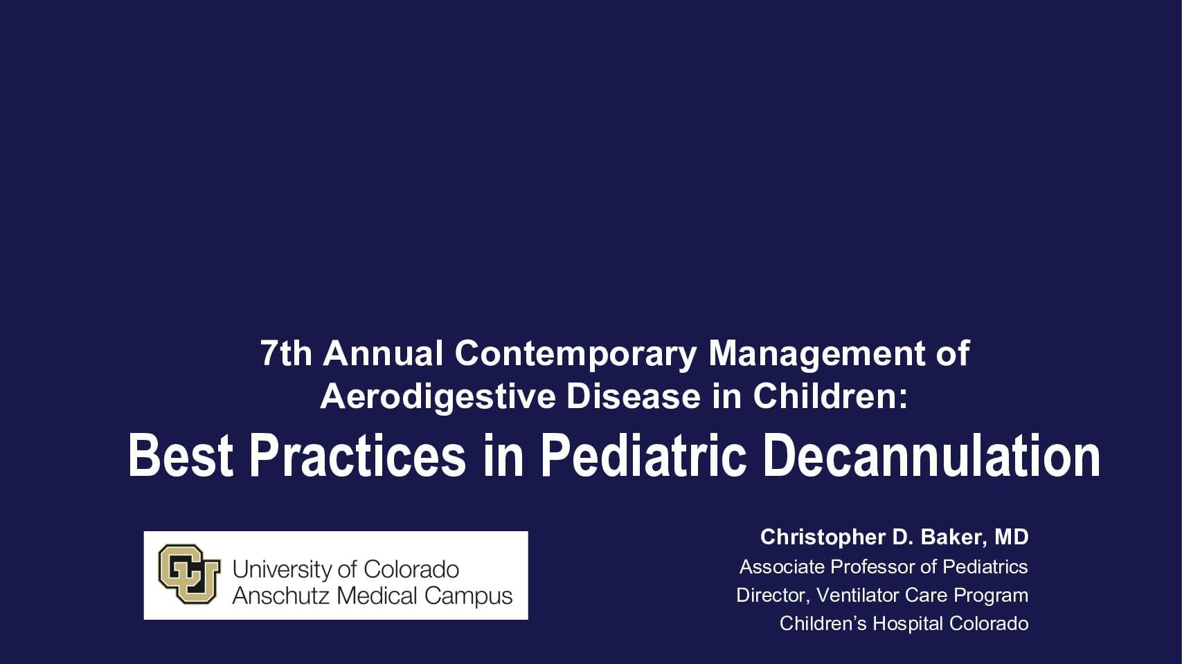 Best Practices in Pediatric Decannulation – Aerodigestive Society